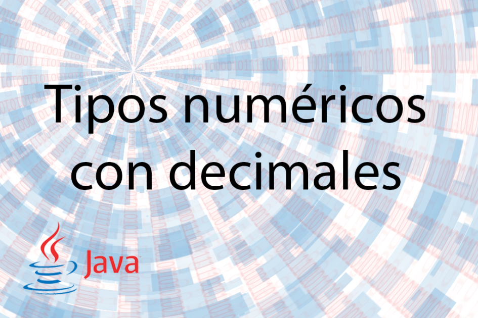 Java: Tipos numéricos con decimales - Tech Krowd