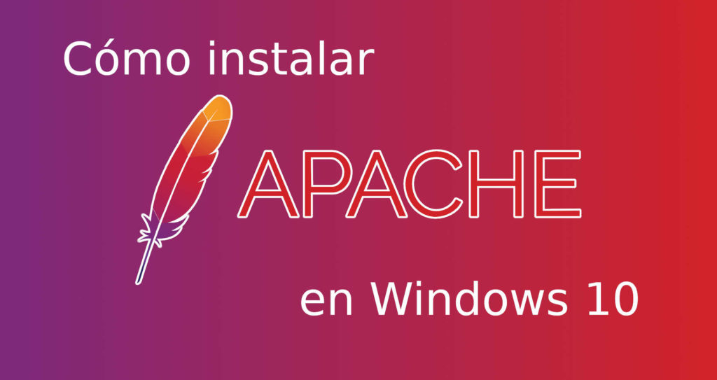 Cómo instalar Apache en Windows 10 - Tech Krowd